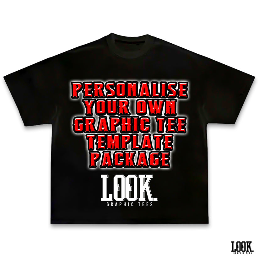CUSTOM GRAPHIC TEE TEMPLATE PACKAGES – LOOK. Clothing